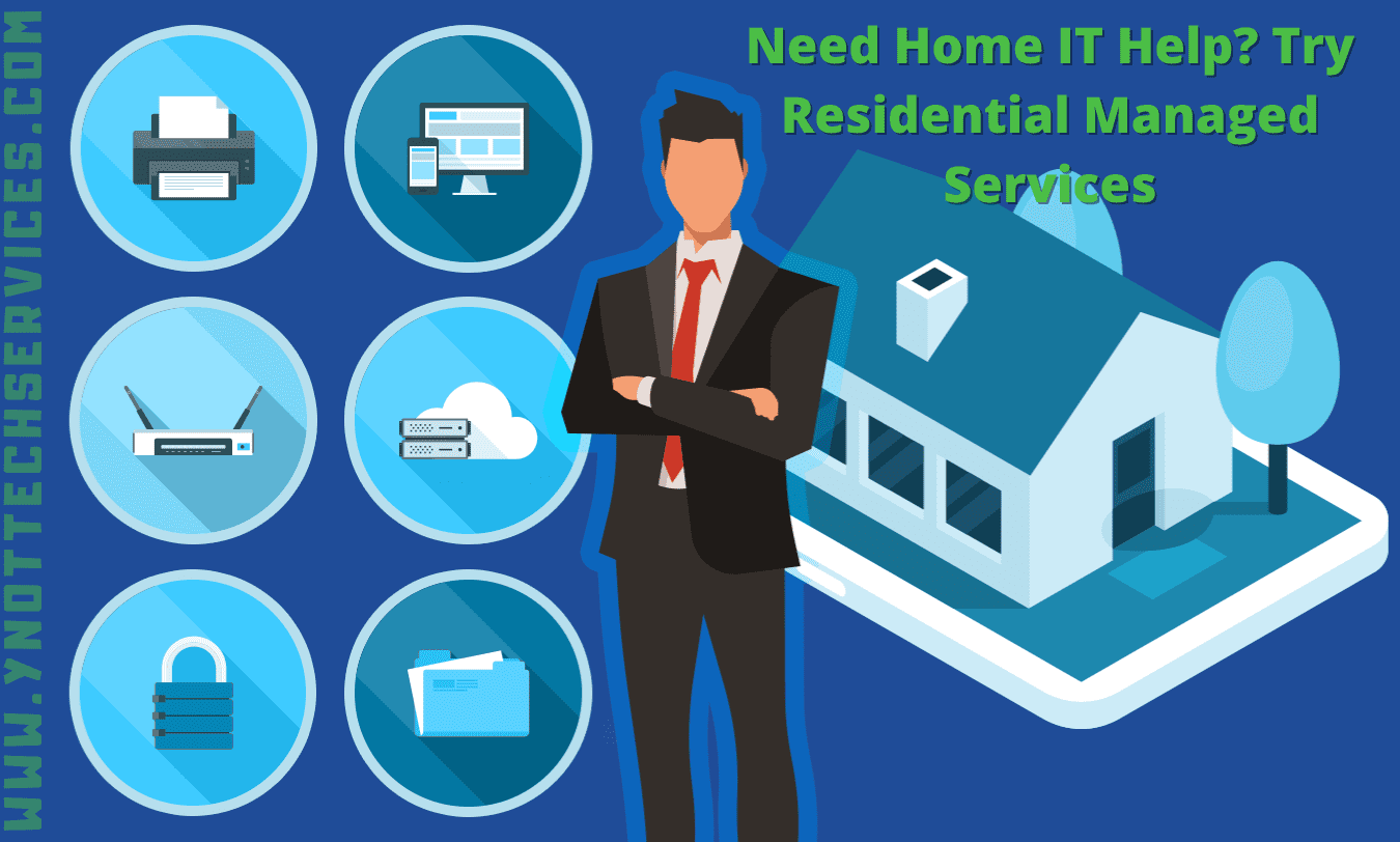 Need Home IT Help? Try Residential Managed Services | Y-Not Tech ...