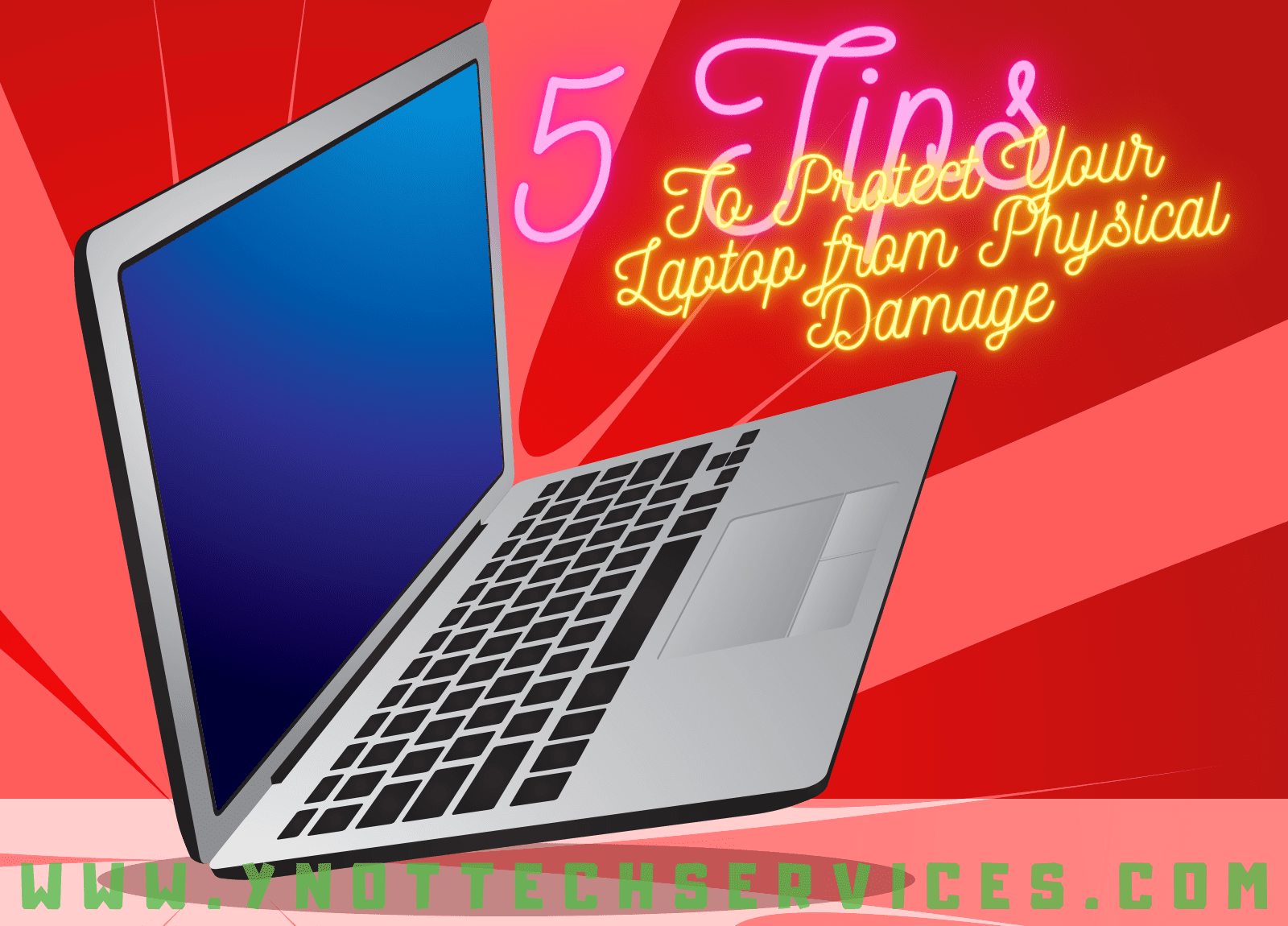 5 Tips to Protect Your Laptop from Physical Damage | Y-Not Tech ...