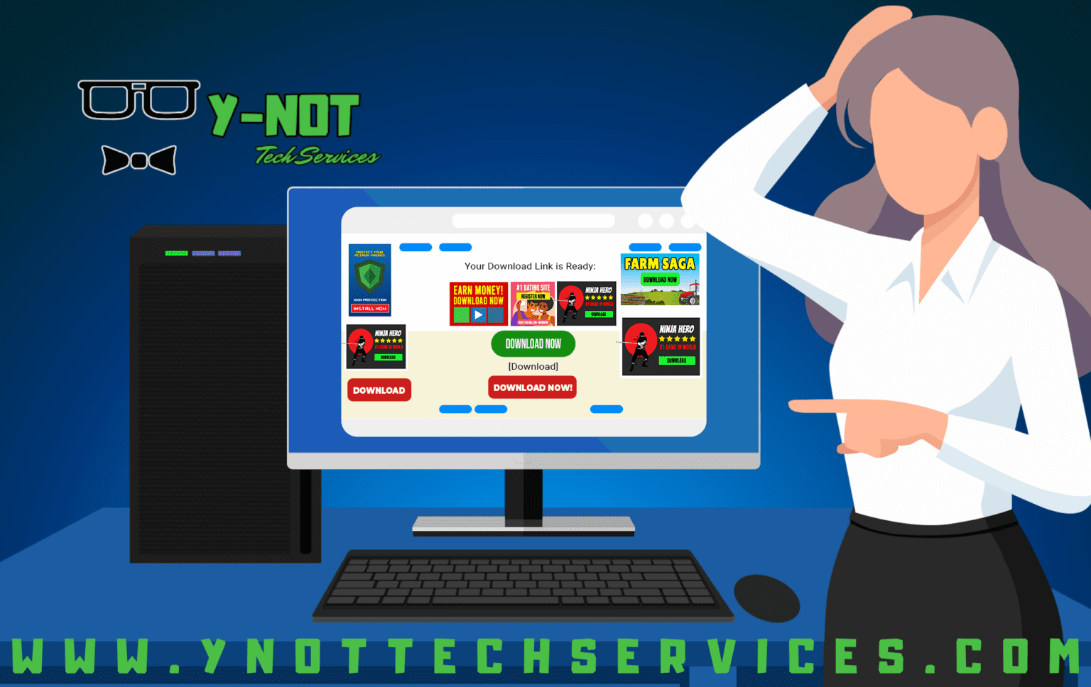 How to Spot Fake Download Buttons and Stay Safe | Y-Not Tech Services ...